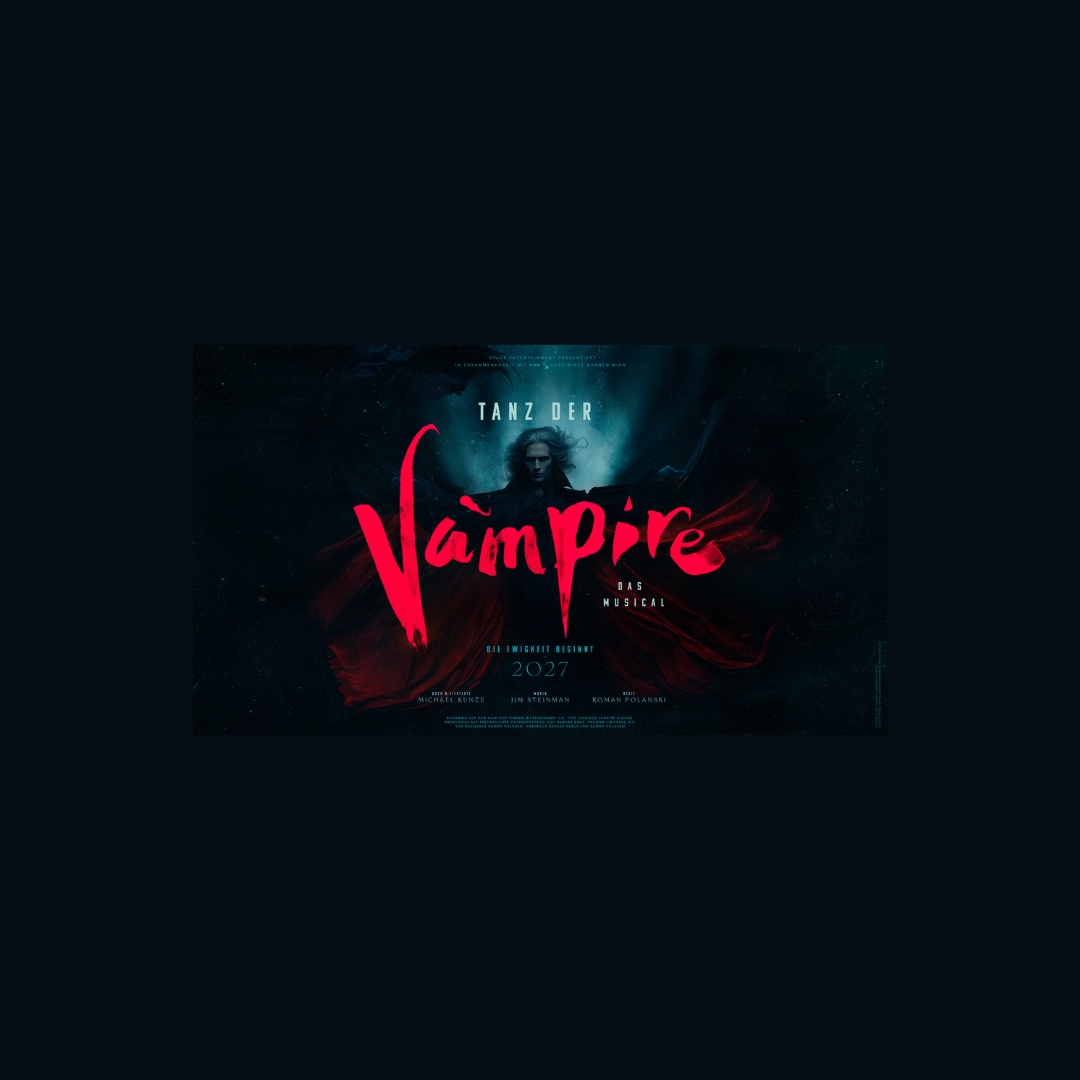 Das Kultmusical TANZ DER VAMPIRE feiert im Frühjahr 2027 seine Premiere ...